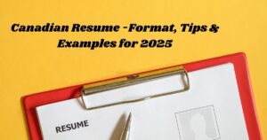 Canadian Resume -Format, Tips & Examples for 2025 - Interview Cracker