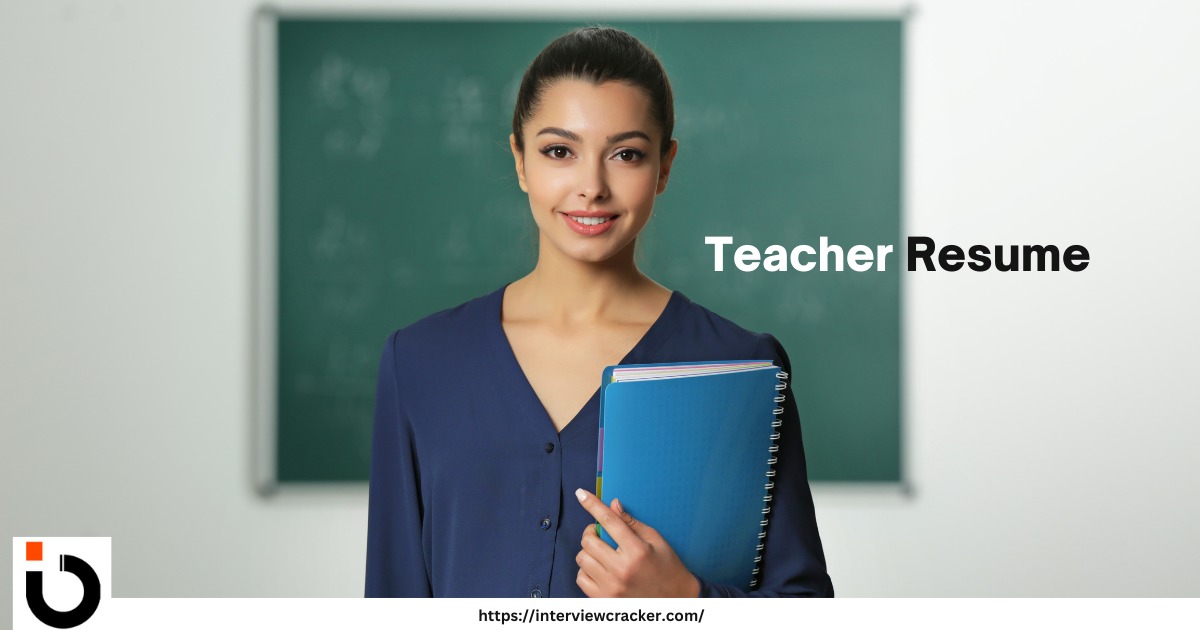 Crafting the Perfect Teacher Resume: Templates, Skills, Objectives ...