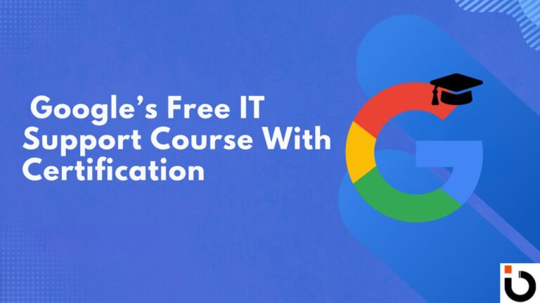 Google's Free IT Support Course Could Change Your Life — Here’s How to ...