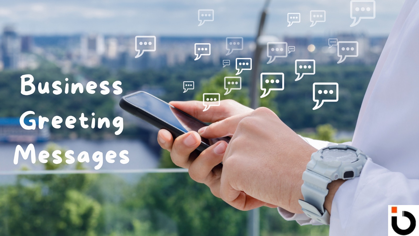Mastering Business Greeting Messages to Impress, Engage, & Convert: The ...